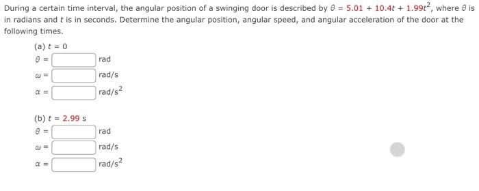 Solved During a certain time interval, the angular position | Chegg.com