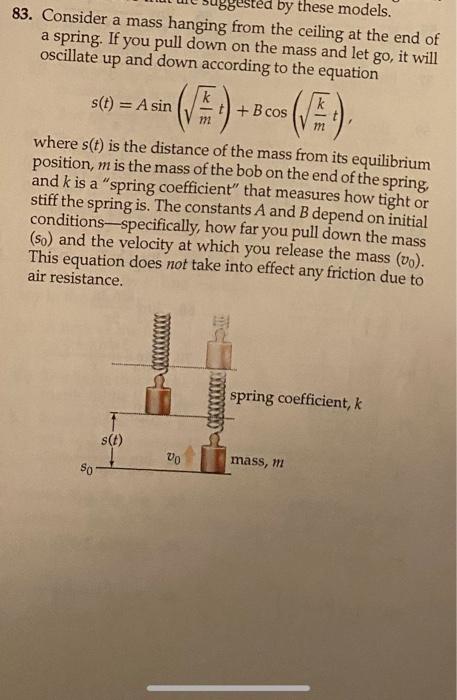 Solved 83. Consider a mass hanging from the ceiling at the | Chegg.com