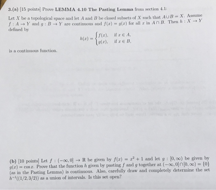 Solved 3.(a) (15 points) Prove LEMMA 4.10 The Pasting Lemma | Chegg.com