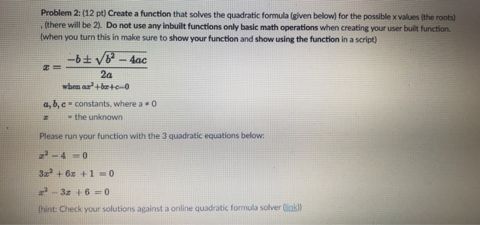 Solved Problem 2: (12 pt) Create a function that solves the | Chegg.com