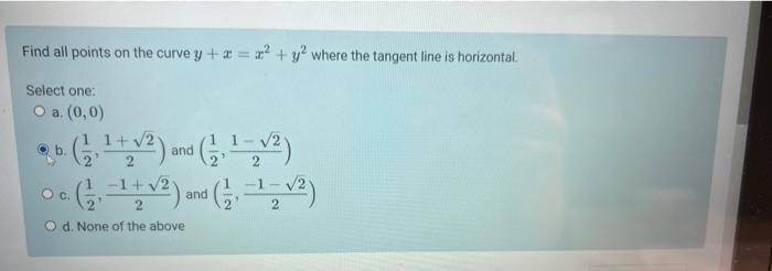 Solved Find all points on the curve y+x= x2 + y2 where the | Chegg.com