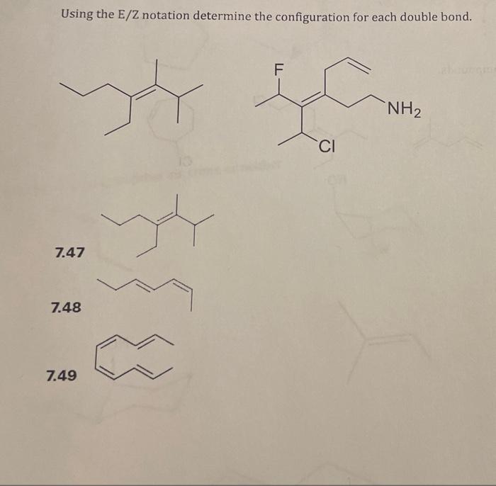 Solved Name the following compounds.Using the E/Z notation | Chegg.com