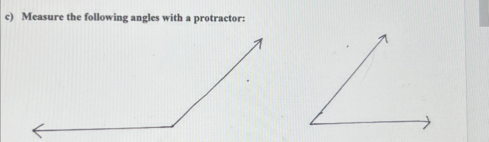 Solved c) ﻿Measure the following angles with a protractor: | Chegg.com