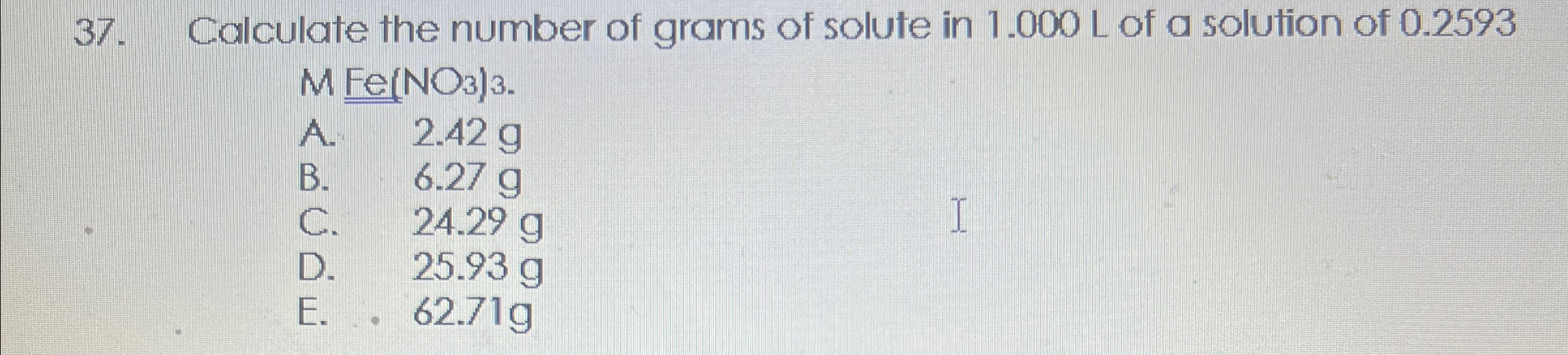 Solved Calculate the number of grams of solute in 1.000L ﻿of | Chegg.com