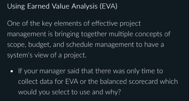 Solved Using Earned Value Analysis (EVA)One of the key | Chegg.com