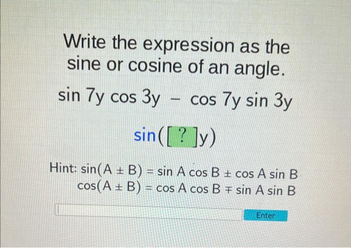 Solved Write the expression as the sine or cosine of an | Chegg.com