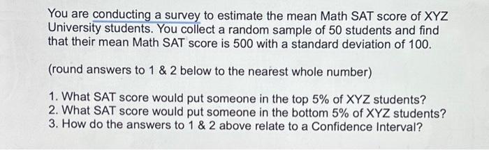 Solved You are conducting a survey to estimate the mean Math | Chegg.com