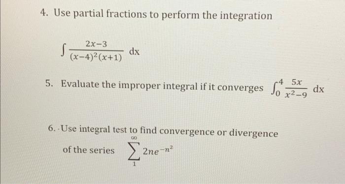 Solved 4. Use partial fractions to perform the integration | Chegg.com