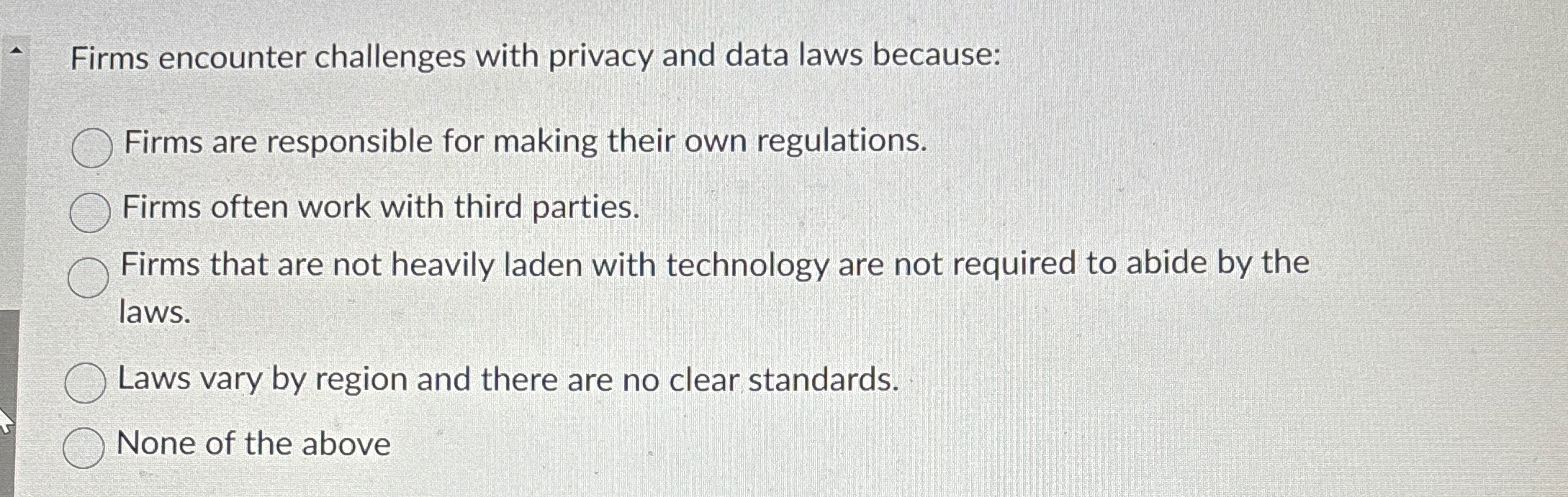 Solved Firms encounter challenges with privacy and data laws | Chegg.com
