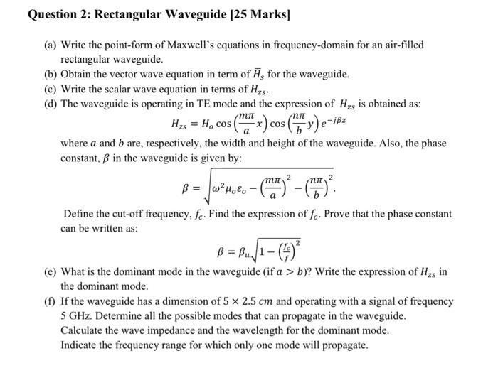 Solved Question 2: Rectangular Waveguide [25 Marks (a) Write | Chegg.com
