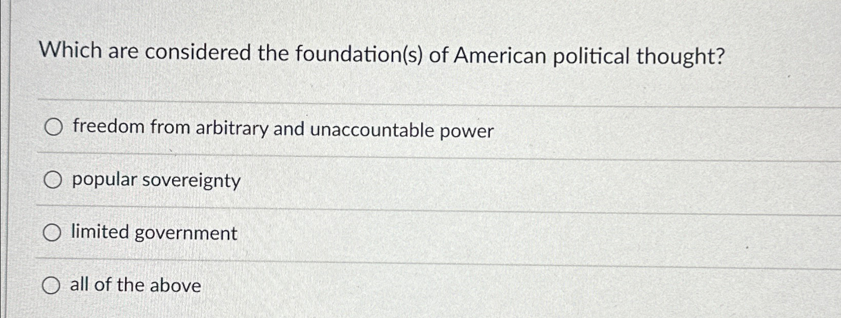 Solved Which are considered the foundation(s) ﻿of American | Chegg.com