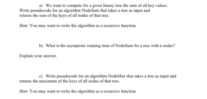Solved a) We want to compute for a given binary tree the sum | Chegg.com