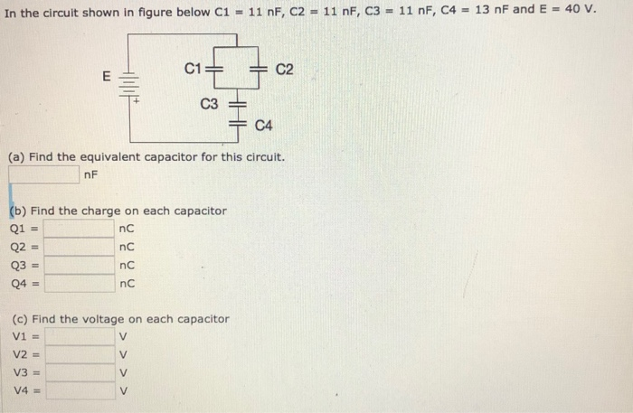 Solved In the circuit shown in figure below C1 - 11 nF, C2 = | Chegg.com