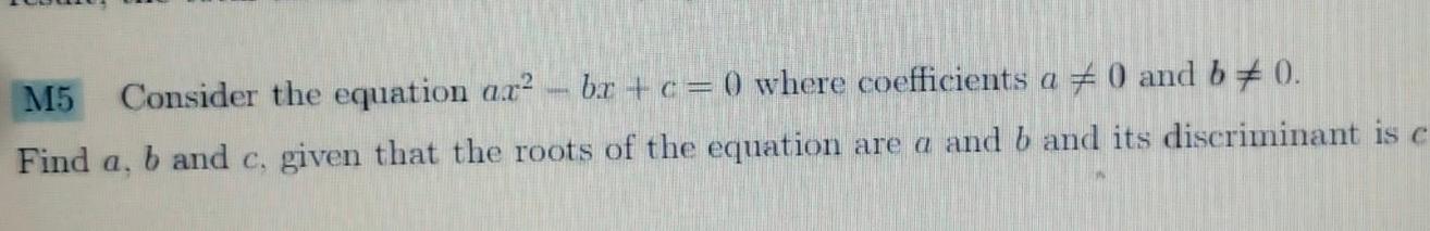 Solved M5 ﻿Consider the equation ax2-bx+c=0 ﻿where | Chegg.com