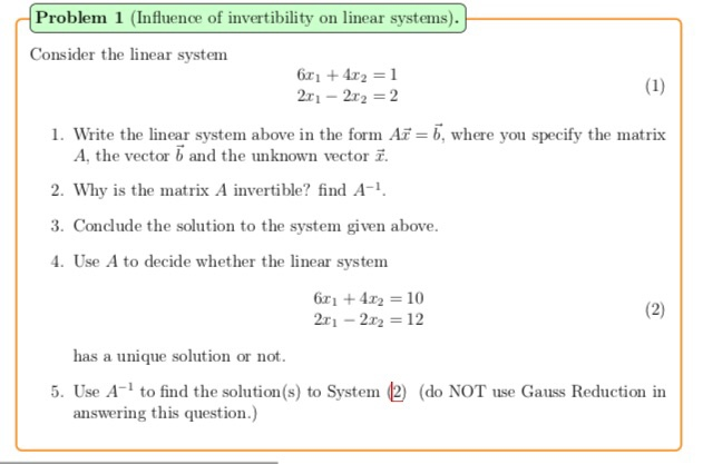 Solved Problem 1 (Influence of invertibility on linear | Chegg.com