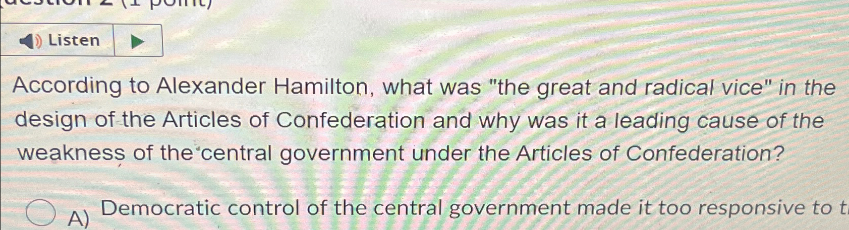 Solved ListenAccording to Alexander Hamilton, what was "the | Chegg.com