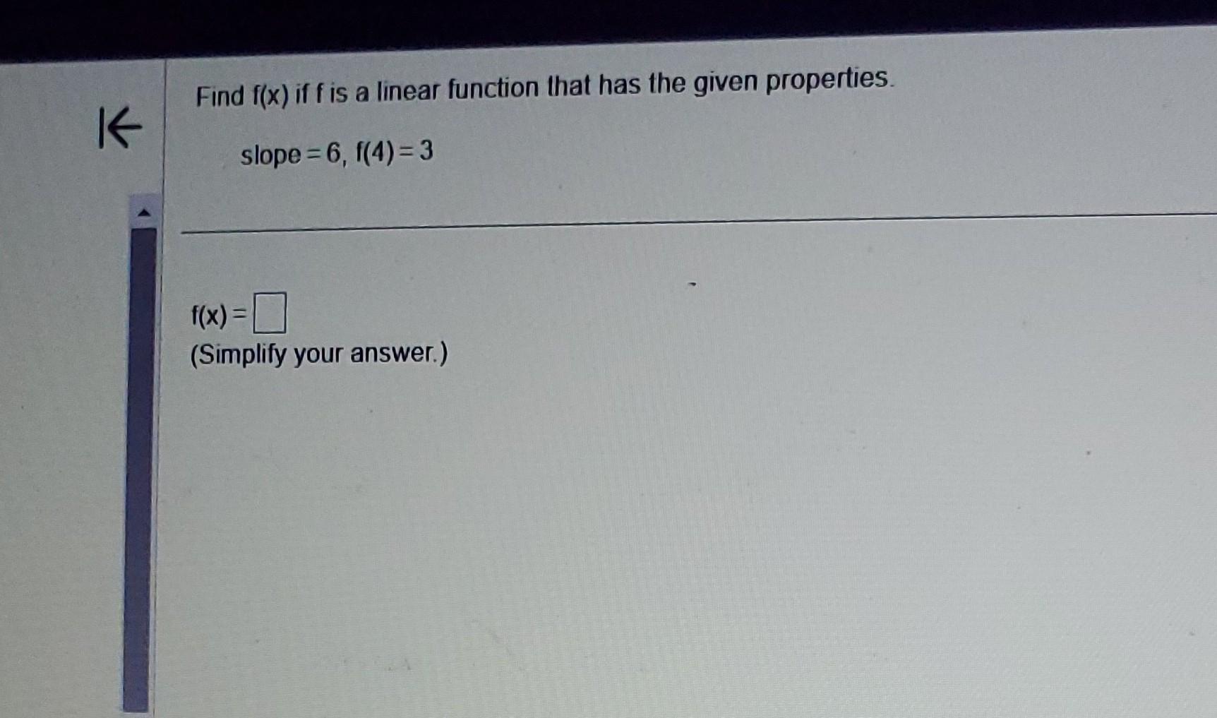 Solved Find f(x) if f is a linear function that has the | Chegg.com