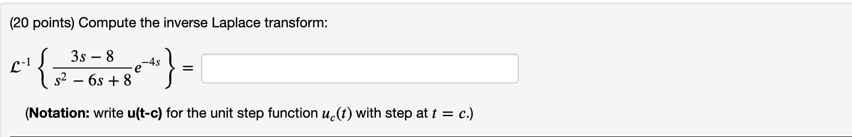 Solved (20 ﻿points) ﻿Compute the inverse Laplace | Chegg.com