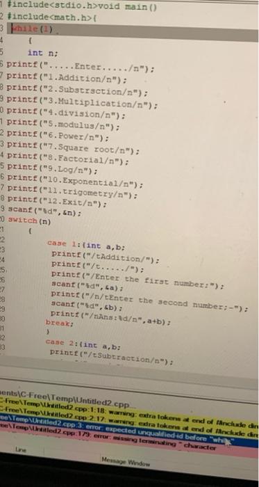 Solved 7 #include void main() 2 #include 3 While (1) 4 [ 5 | Chegg.com