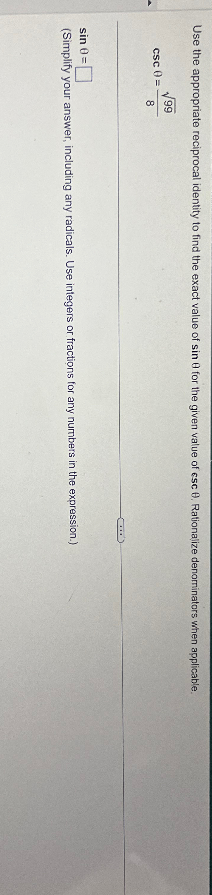 Solved Use the appropriate reciprocal identity to find the | Chegg.com