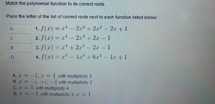 Solved Match the polynomial function to its correct roots | Chegg.com