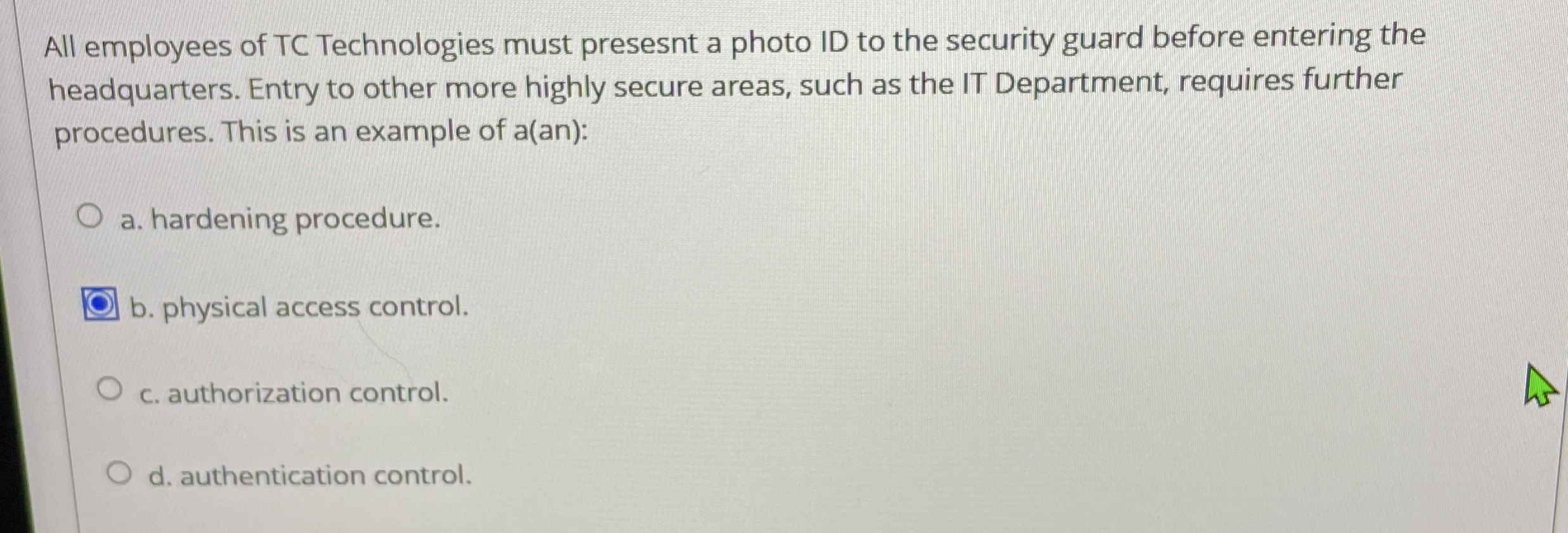 Solved All employees of TC Technologies must presesnt a | Chegg.com