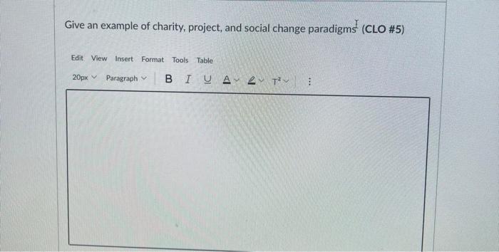 Solved Give an example of charity, project, and social | Chegg.com