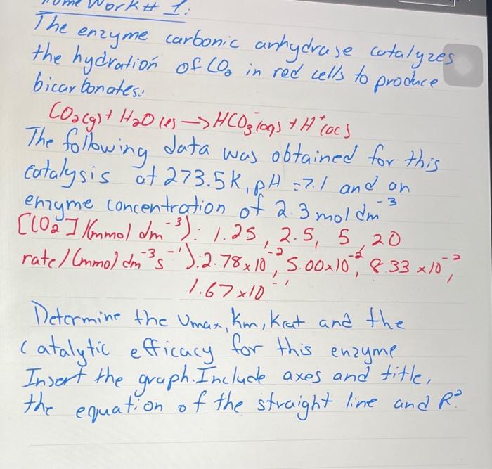 Solved rk # 1 The enzyme carbonic anhydrase catalyzes the | Chegg.com