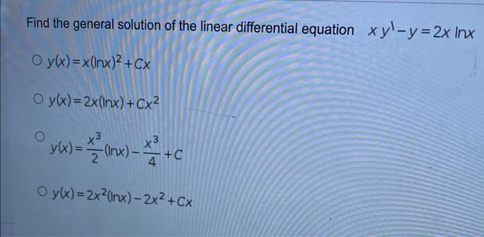 Solved Find the general solution of the linear differential | Chegg.com
