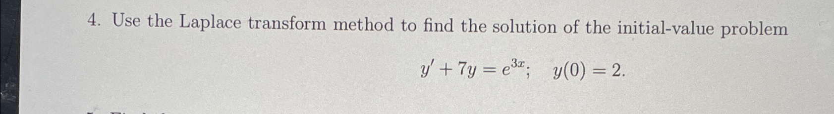 Solved Use the Laplace transform method to find the solution | Chegg.com