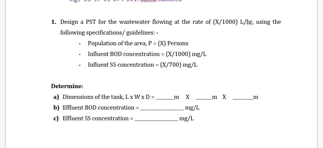 Solved 1. Design a PST for the wastewater flowing at the | Chegg.com