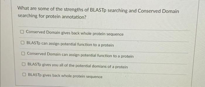 Solved What are some of the strengths of BLASTp searching | Chegg.com
