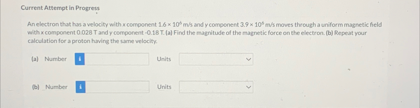 Solved Current Attempt in ProgressAn electron that has a | Chegg.com