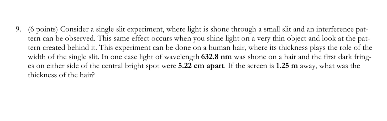 Solved (6 ﻿points) ﻿Consider a single slit experiment, where | Chegg.com