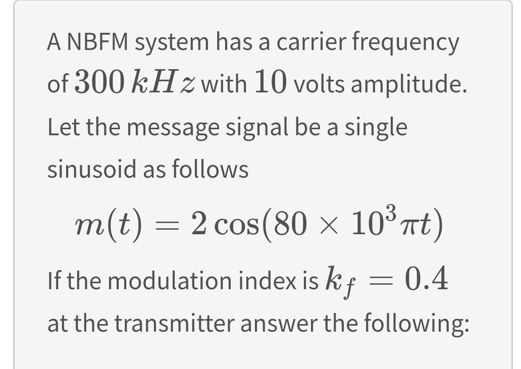 Solved 1. Find the NBFM phase signal (1 mark) 2. Find the | Chegg.com