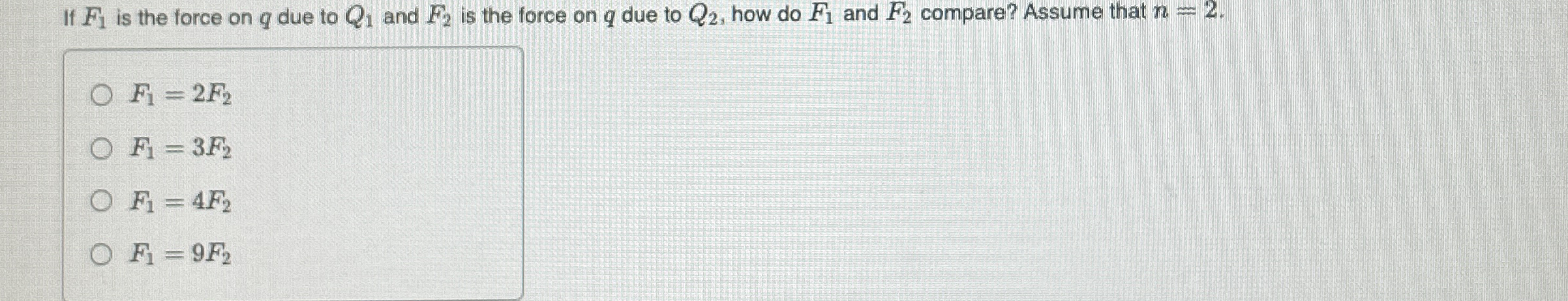 Solved If F1 ﻿is the force on q ﻿due to Q1 ﻿and F2 ﻿is the | Chegg.com