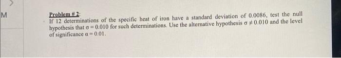 Solved M Problem #2 If 12 determinations of the specific | Chegg.com