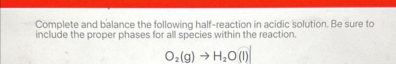 Solved Complete and balance the following half-reaction in | Chegg.com