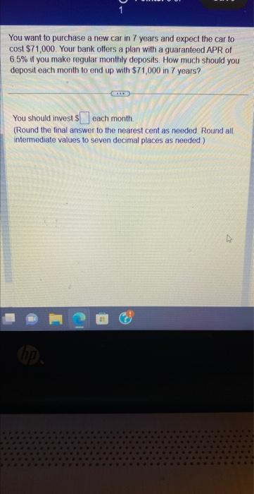 Solved You want to purchase a new car in 7 years and expect | Chegg.com