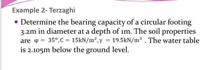 Solved Example 2- Terzaghi • Determine the bearing capacity | Chegg.com