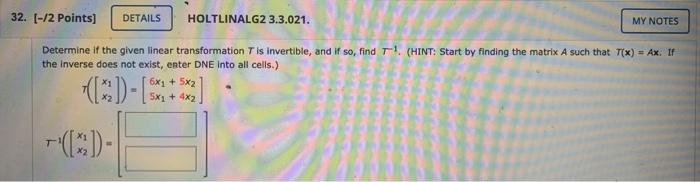 Solved 32. [-12 Points) DETAILS HOLTLINALG2 3.3.021. MY | Chegg.com Solved 32. [-12 Points) DETAILS HOLTLINALG2 3.3.021. MY | Chegg.com