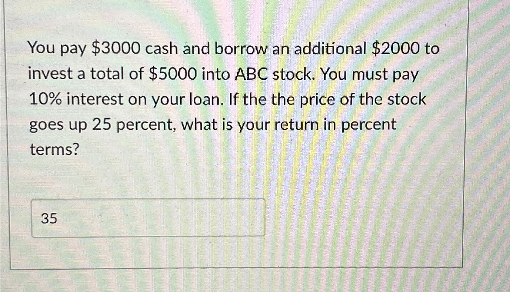 Solved You pay $3000 ﻿cash and borrow an additional $2000 | Chegg.com