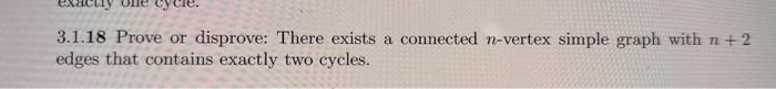 Solved 3.1.18 Prove or disprove: There exists a connected | Chegg.com