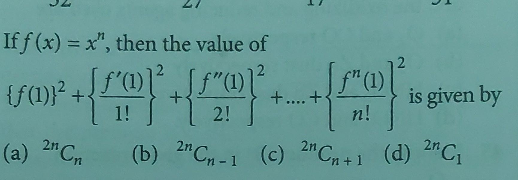 Solved If f(x)=xn, then the value of | Chegg.com