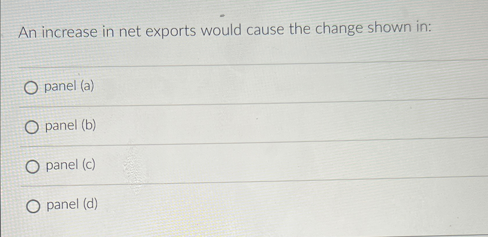 Solved An increase in net exports would cause the change | Chegg.com