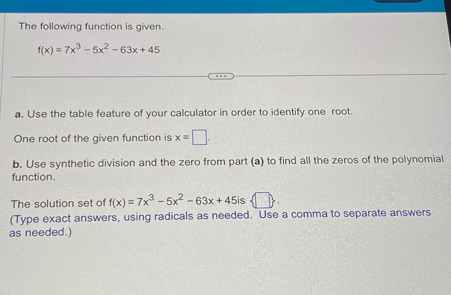 Solved The Following Function Is Given F X 7x3 5x2 63x 45a