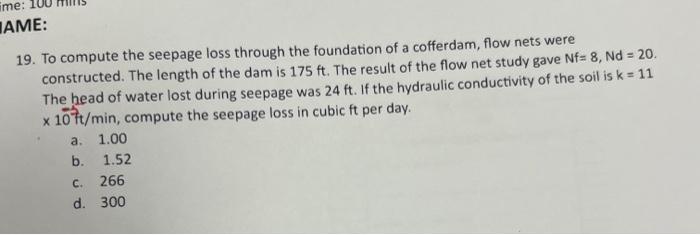 Solved 19. To compute the seepage loss through the | Chegg.com