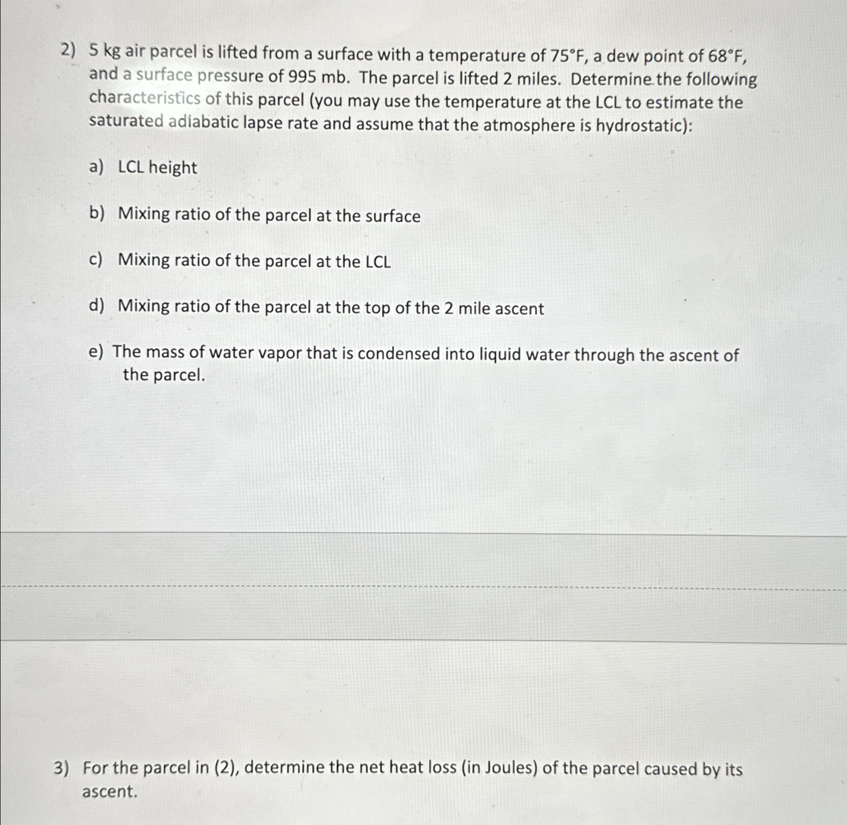 Solved 5kg ﻿air parcel is lifted from a surface with a | Chegg.com