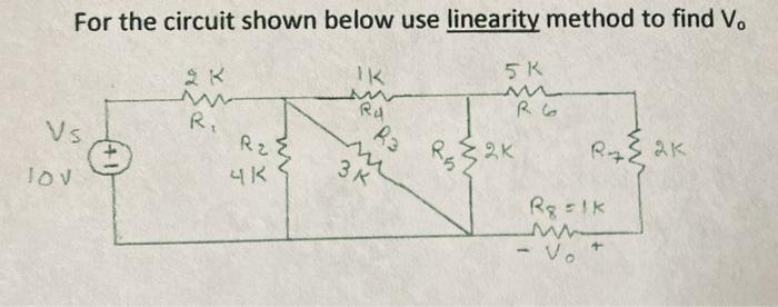 Solved For the circuit shown below use linearity method to | Chegg.com