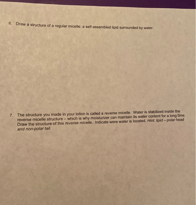 Solved 6. Draw a structure of a regular micelle: a | Chegg.com